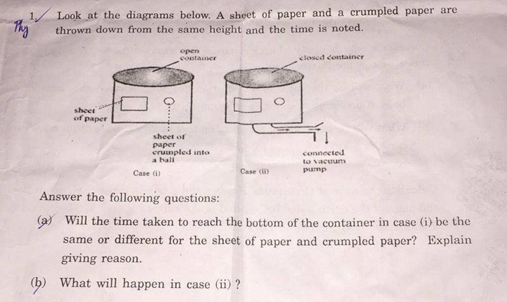 1. Look at the diagrams below. A sheet of paper and a crumpled paper are