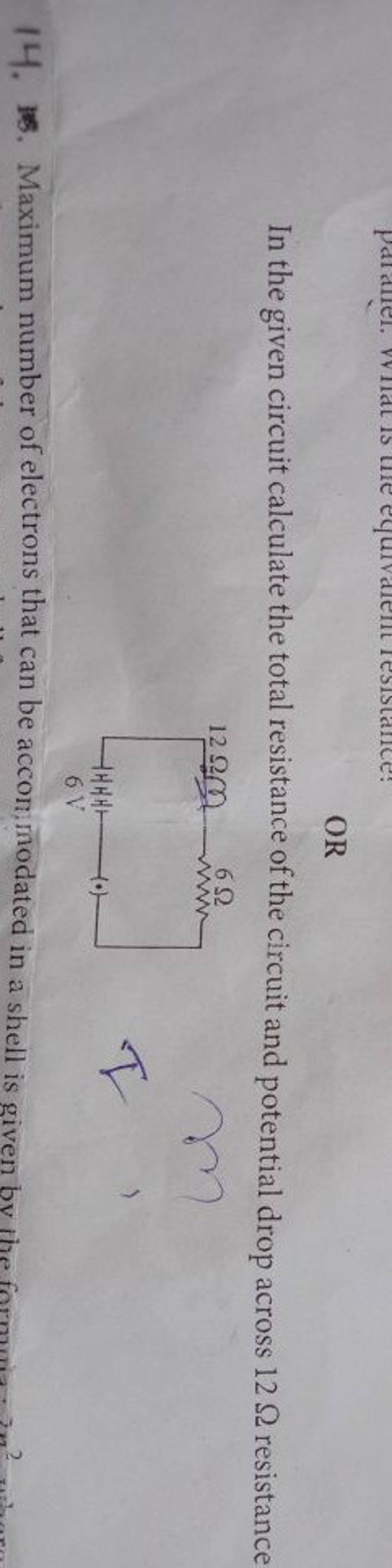 Or In The Given Circuit Calculate The Total Resistance Of The Circuit And