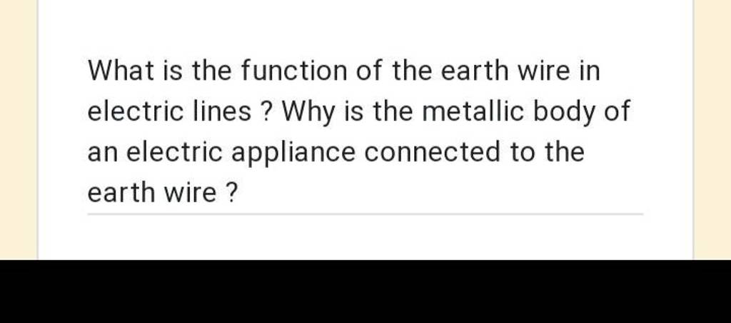 What is the function of the earth wire in electric lines? Why is the meta..