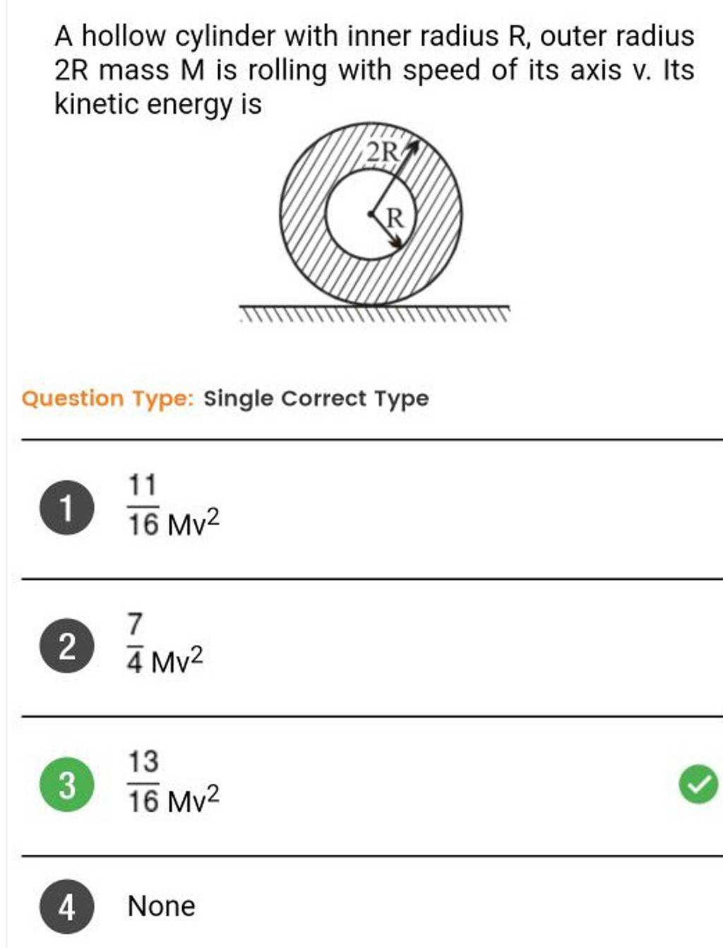 A hollow cylinder with inner radius R, outer radius 2R mass M is rolling