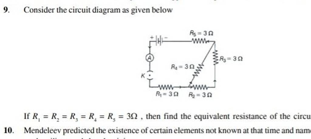 9. Consider the circuit diagram as given below If R1 =R2 =R3 =R4 =R5 =3Ω,..