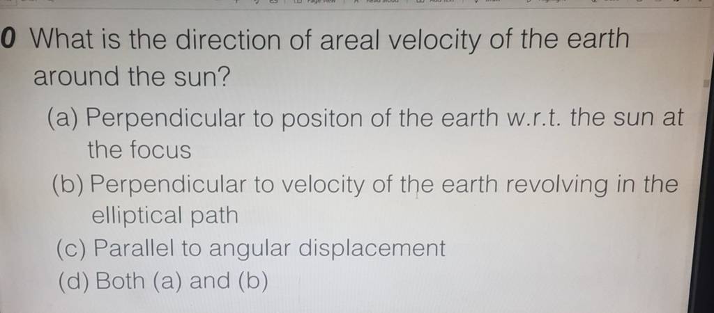 What is the direction of areal velocity of the earth around the sun?..