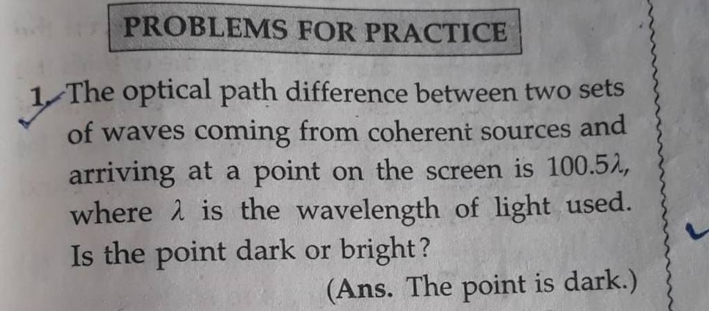 Problems For Practice 1 The Optical Path Difference Between Two Sets Of