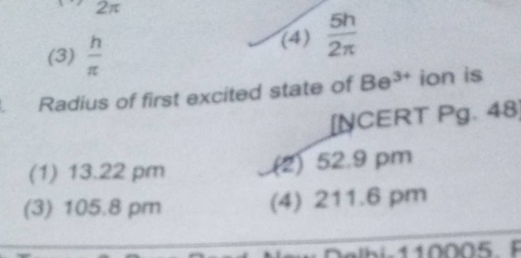 Radius of first excited state of Be3+ ion is [NCERT PG. 48 | Filo