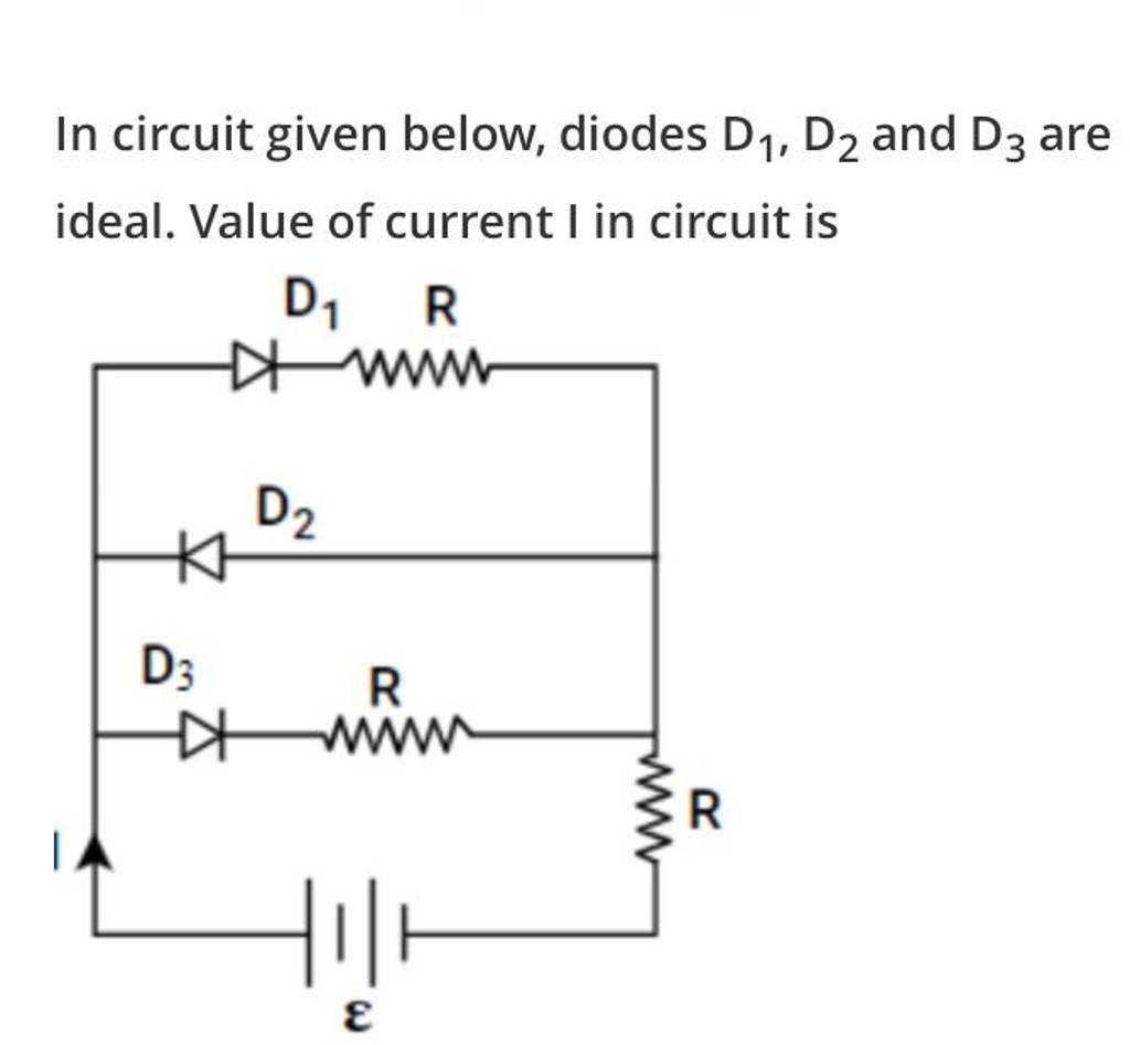 In circuit given below, diodes D1 ,D2 and D3 are ideal. Value of curren..