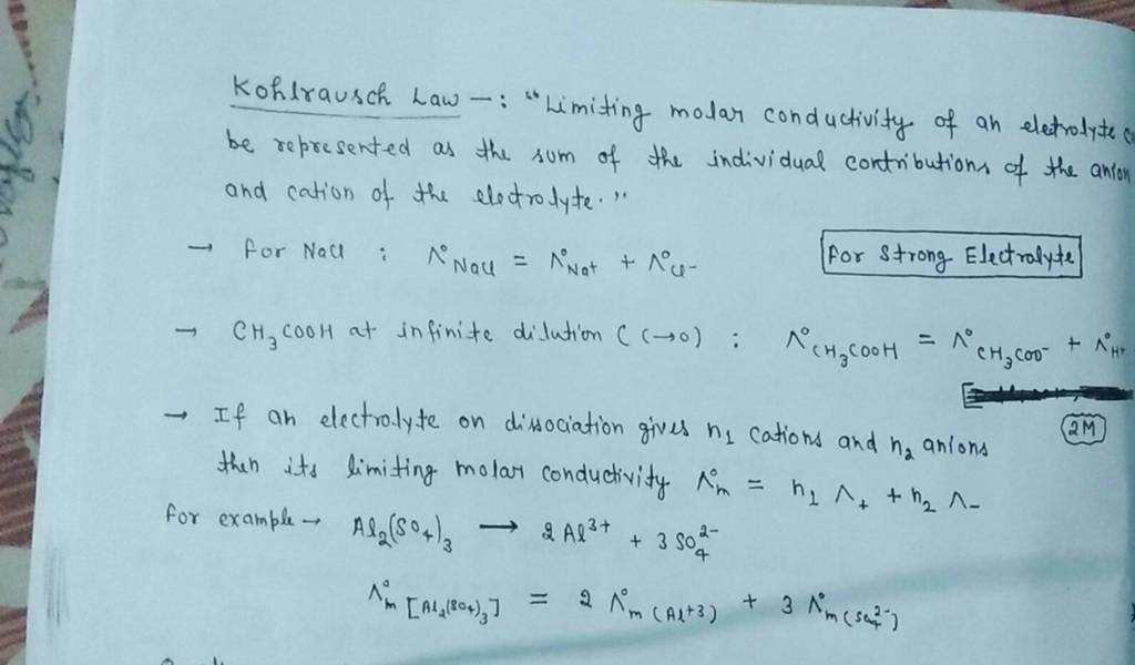 Kohlrausch Law -: "Limiting molar conductivity of an eletrolytec be repre..
