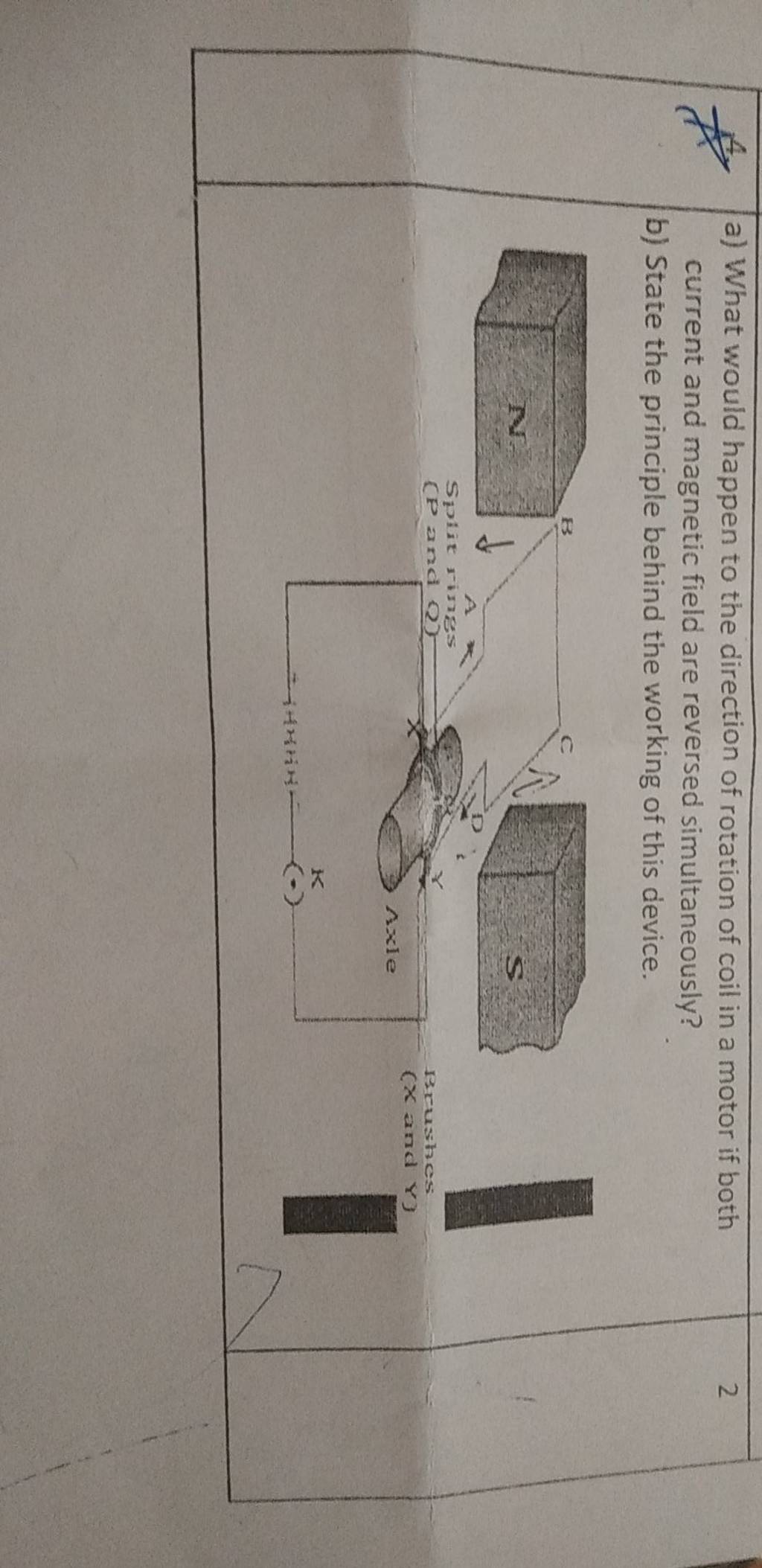 a) What would happen to the direction of rotation of coil in a motor if b..