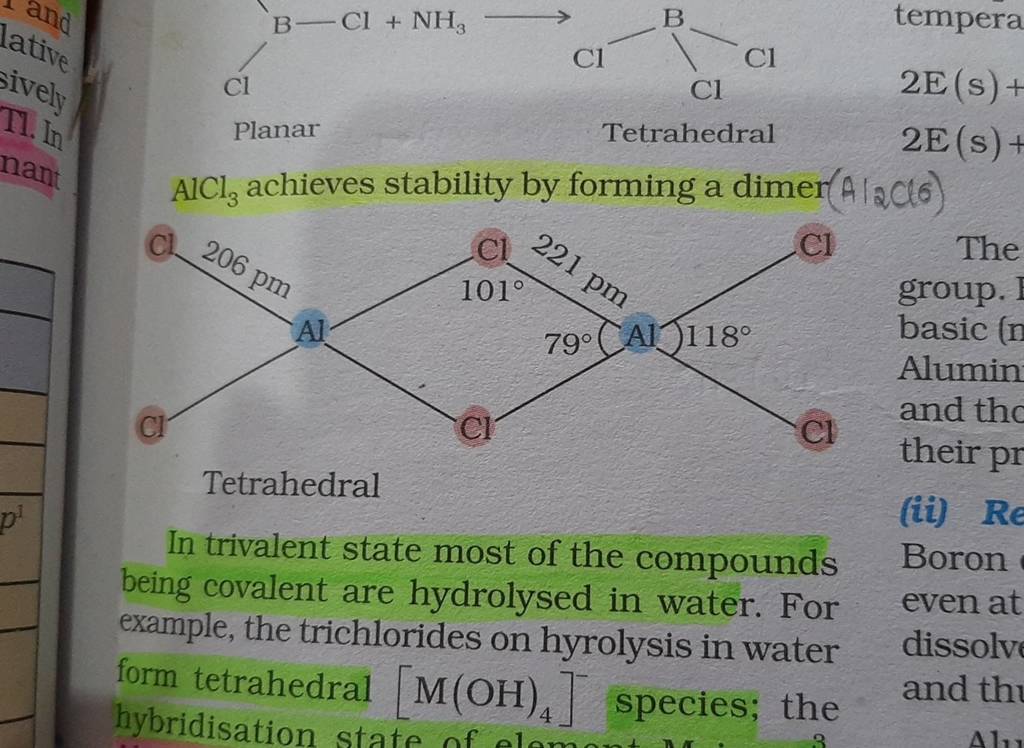 B−Cl Planar AlCl3 achieves stability by forming a dimer (Al/2Cl6) Tetrah..