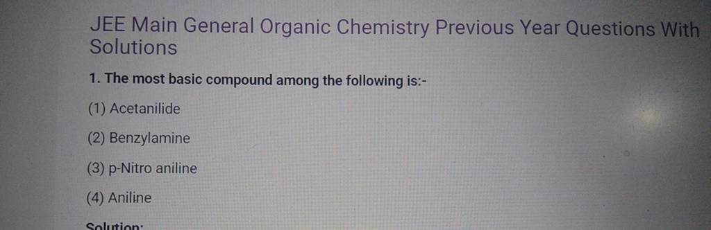 JEE Main General Organic Chemistry Previous Year Questions With Solutions.. JEE Main General Organic Chemistry Previous Year Questions With Solutions..