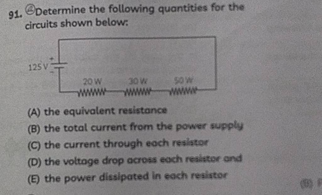 Determine the following quantities for the circuits shown below: | Filo