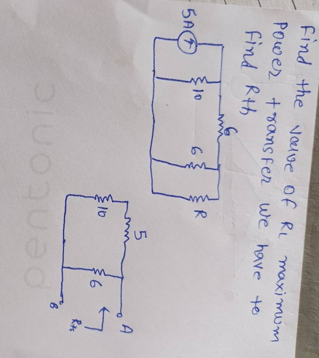 Find the valve of R1 maximum Power transfer we have to find rth | Filo