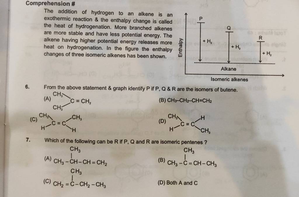 Comprehension # The addition of hydrogen to an alkene is an exothermic re..
