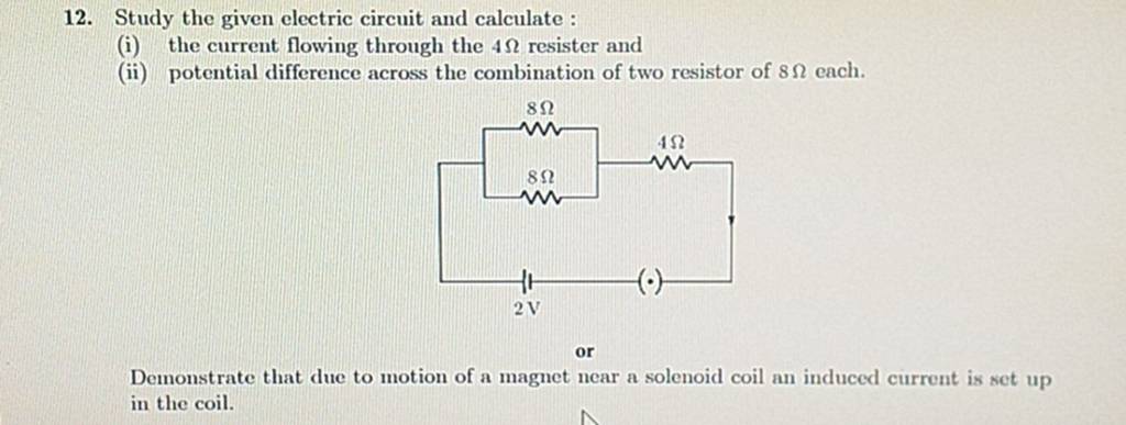 12. Study the given electric circuit and calculate : | Filo