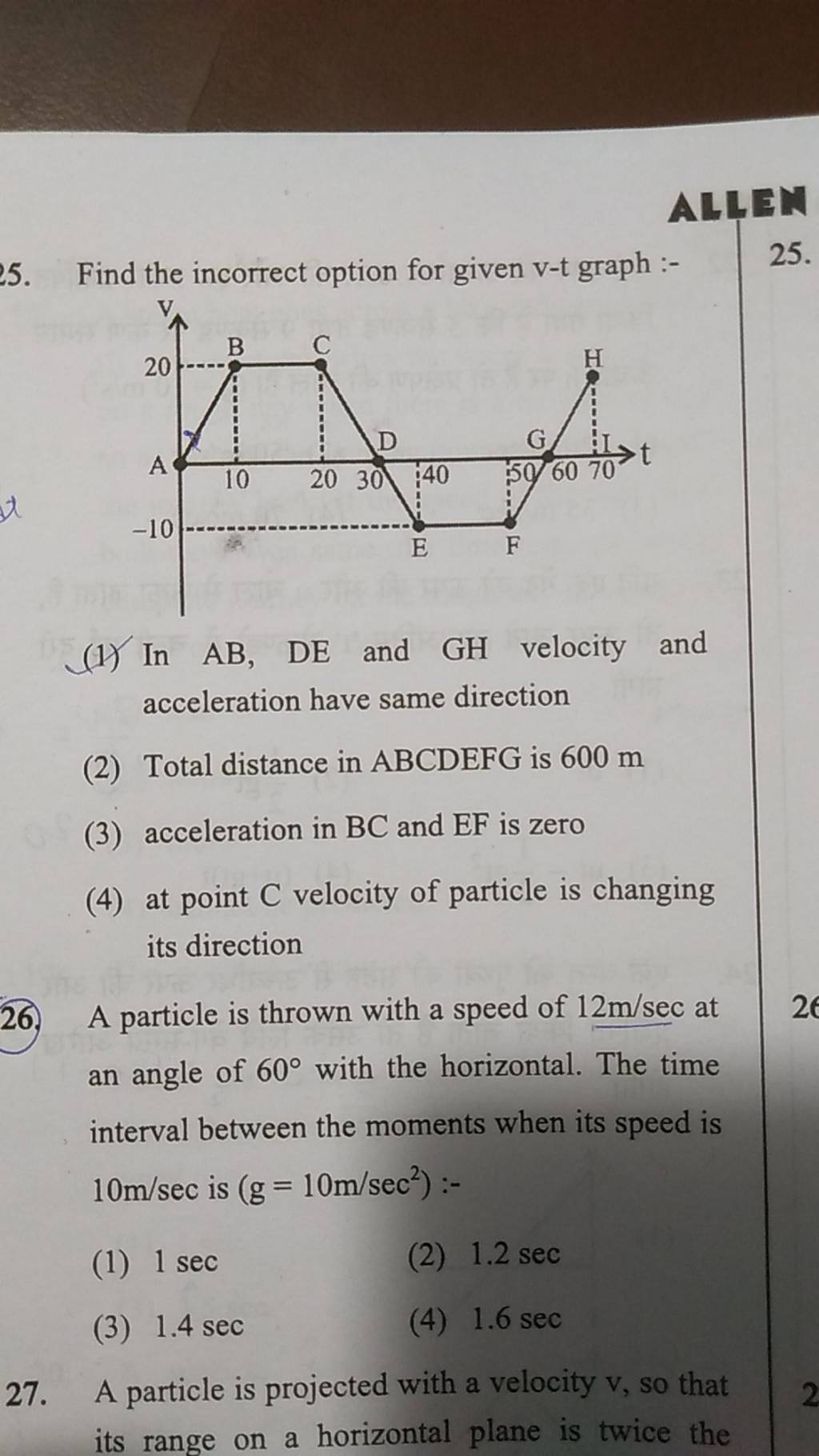 Find the incorrect option for given v−t graph :- | Filo