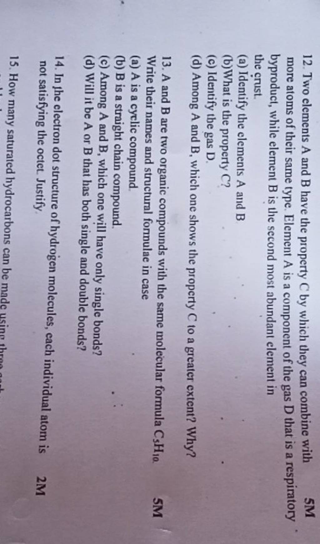 Two elements A and B have the property C by which they can combine with 5..