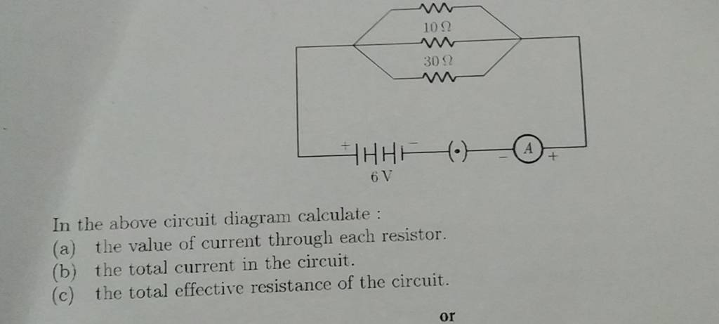 In the above circuit diagram calculate : | Filo