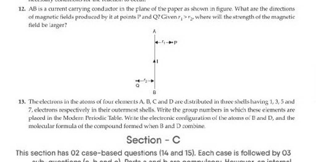 12. AB is a current carrying conductor in the plane of the paper as shown..