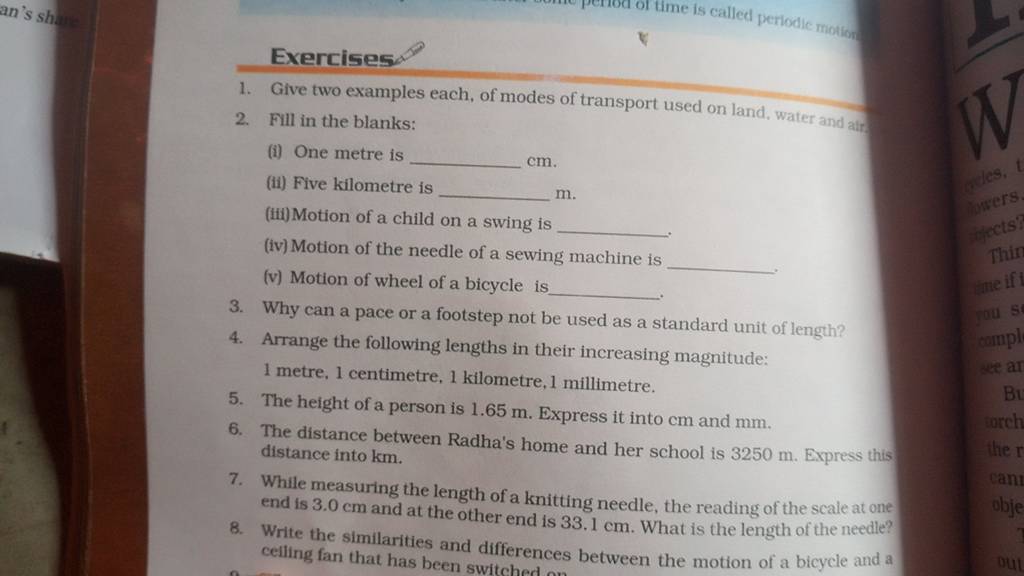 Exercises 1. Give two examples each, of modes of transport used on land,