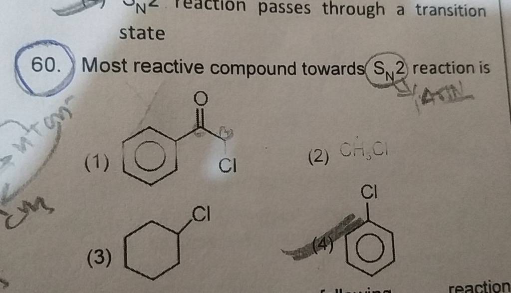state 60. Most reactive compound towards SN 2 reaction is | Filo