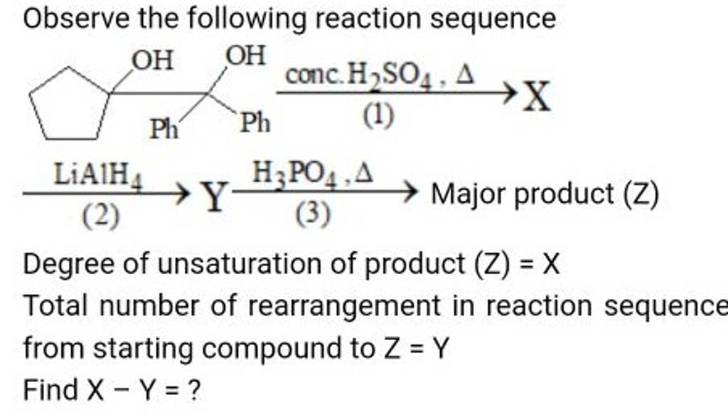 Observe the following reaction sequence Degree of unsaturation of product..