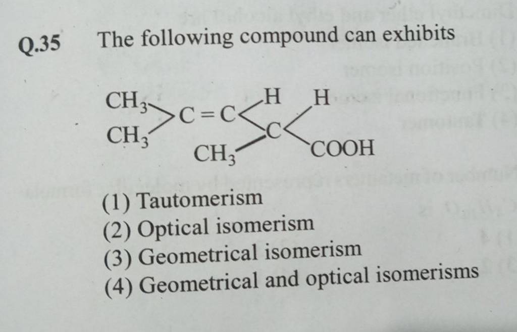 Q.35 The following compound can exhibits | Filo