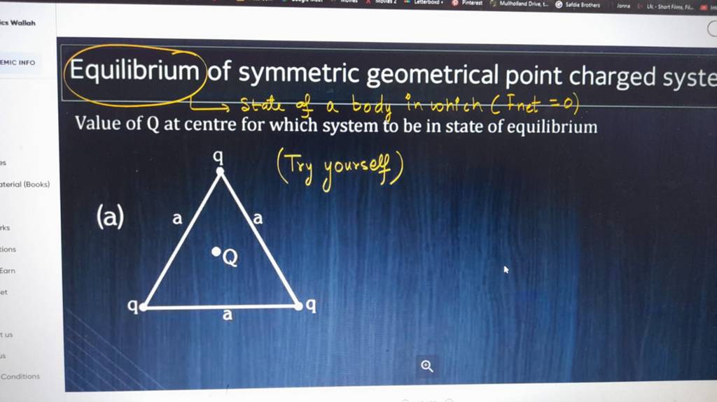 Equilibrium of symmetric geometrical point charged syste | Filo