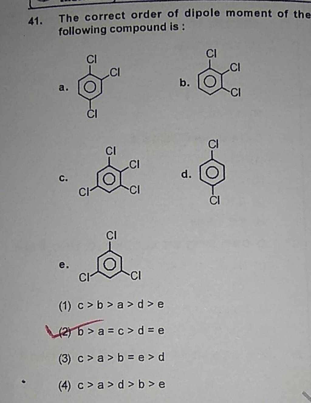 The correct order of dipole moment of the following compound is : a. b. C..