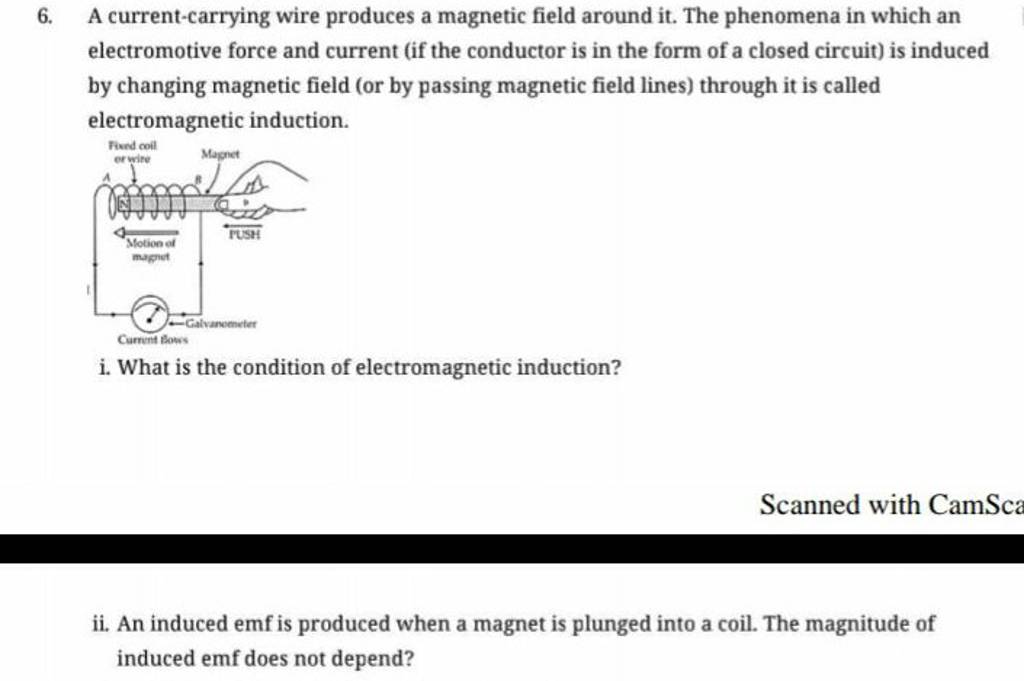 6. A current-carrying wire produces a magnetic field around it. The pheno..