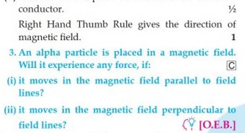 Right Hand Thumb Rule gives the direction of magnetic field. | Filo