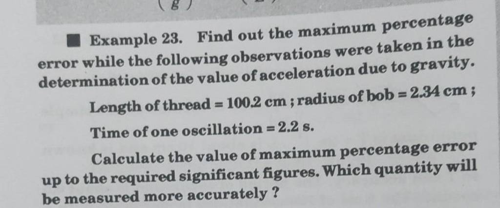 Example 23. Find out the maximum percentage error while the following obs..