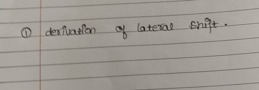 (1) derivation of lateral shift. | Filo