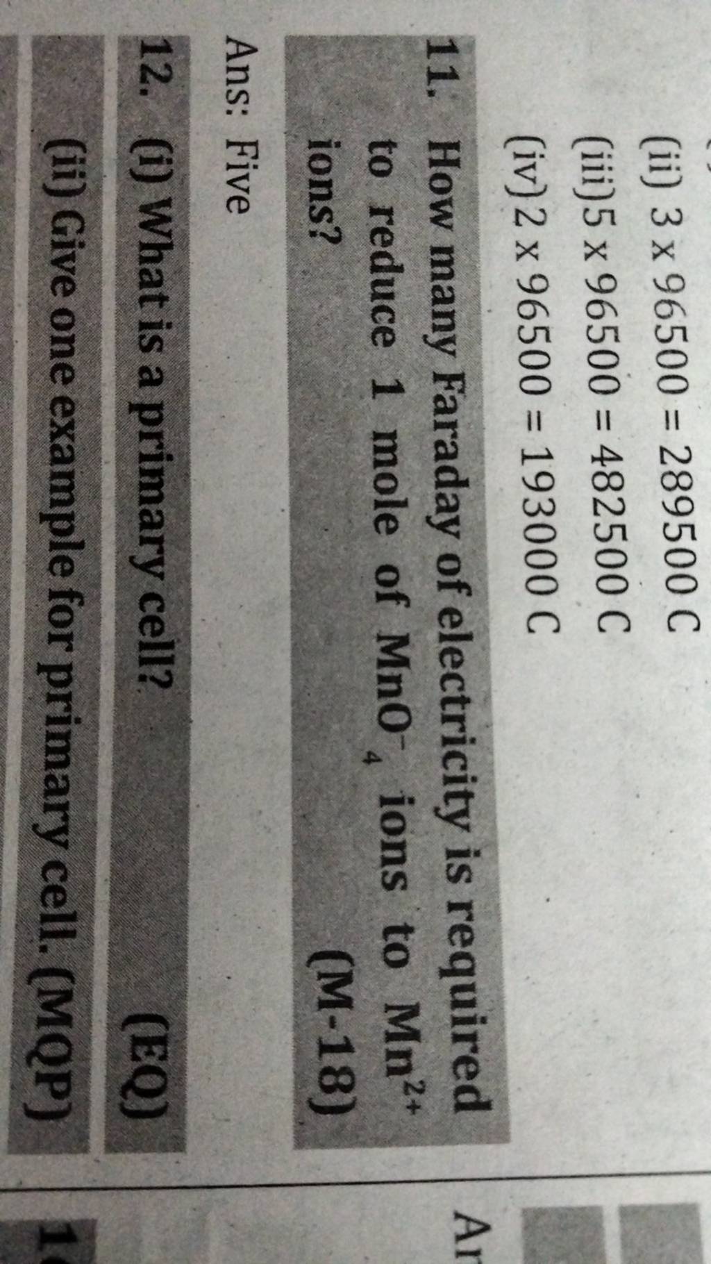(ii) 3×96500=289500C (iii) 5×96500=482500C (iv) 2×96500=193000C 11. How m..