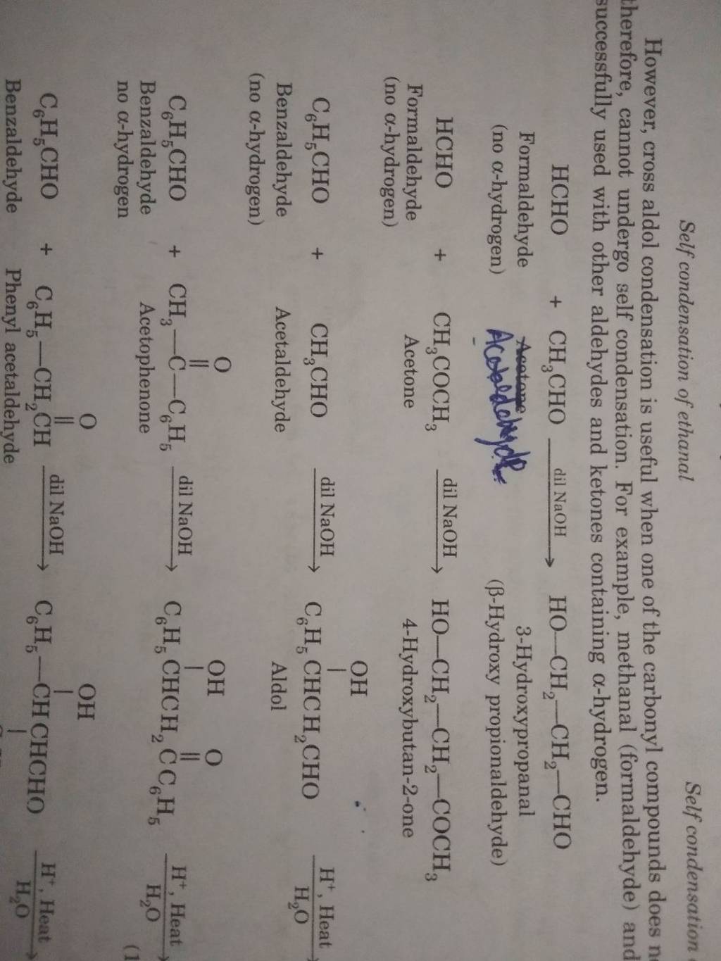 Self condensation of ethanal Self condensation However, cross aldol conde..