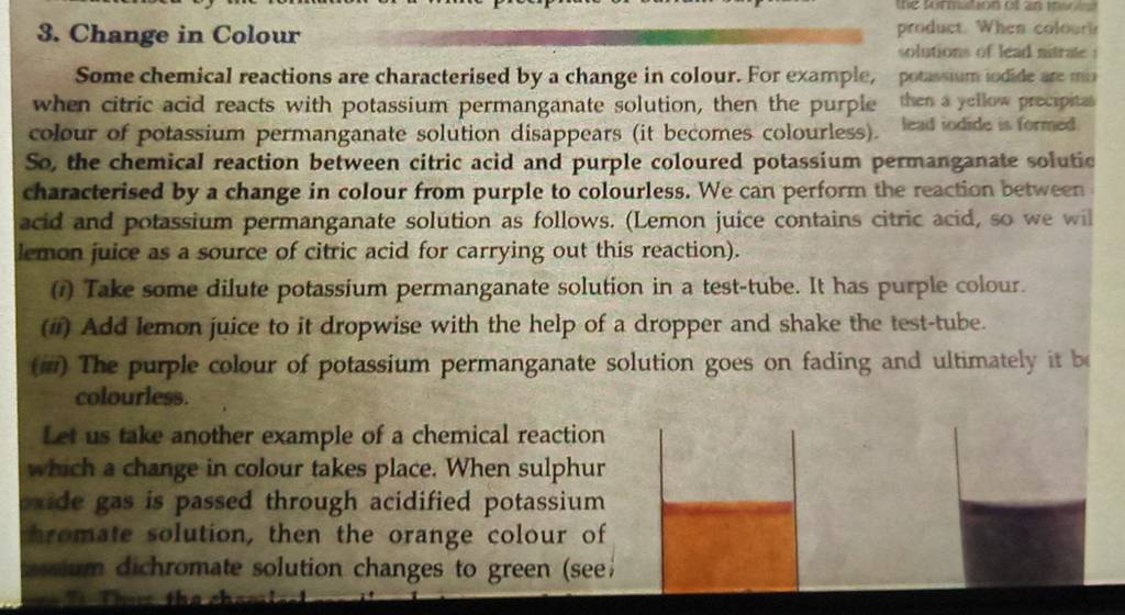 3. Change in Colour Some chemical reactions are characterised by a chang..