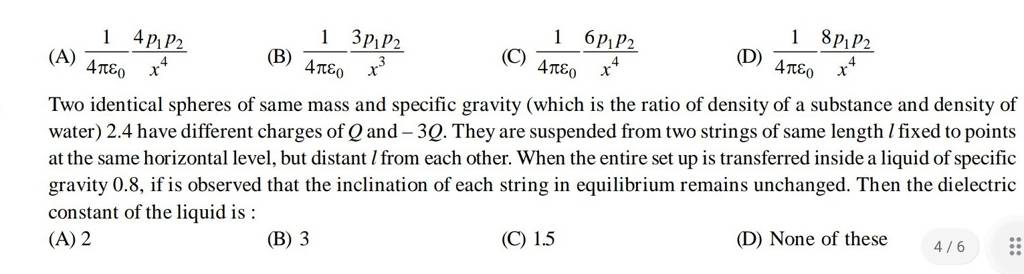 Two identical spheres of same mass and specific gravity (which is the rat..
