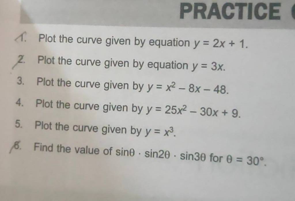 1. Plot the curve given by equation y=2x+1. 2. Plot the curve given by eq.. 1. Plot the curve given by equation y=2x+1. 2. Plot the curve given by eq..