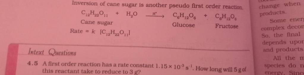 Inversion of cane sugar is another pseudo first order reaction. C12 H22 O..
