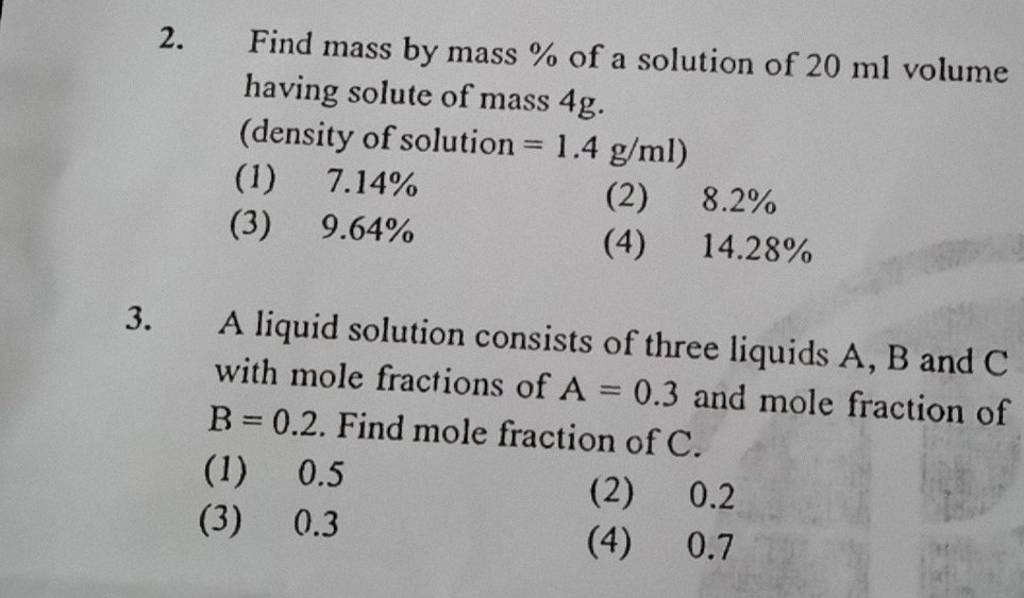 A liquid solution consists of three liquids A,B and C with mole fractions..