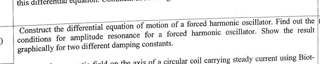 Construct the differential equation of motion of a forced harmonic oscill..