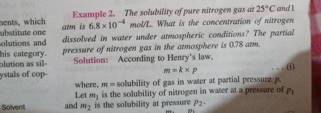 Example 2. The solubility of pure nitrogen gas at 25∘C and 1 atm is 6.8×1..