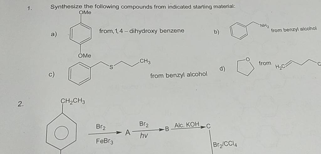 Synthesize the following compounds from indicated starting material:..