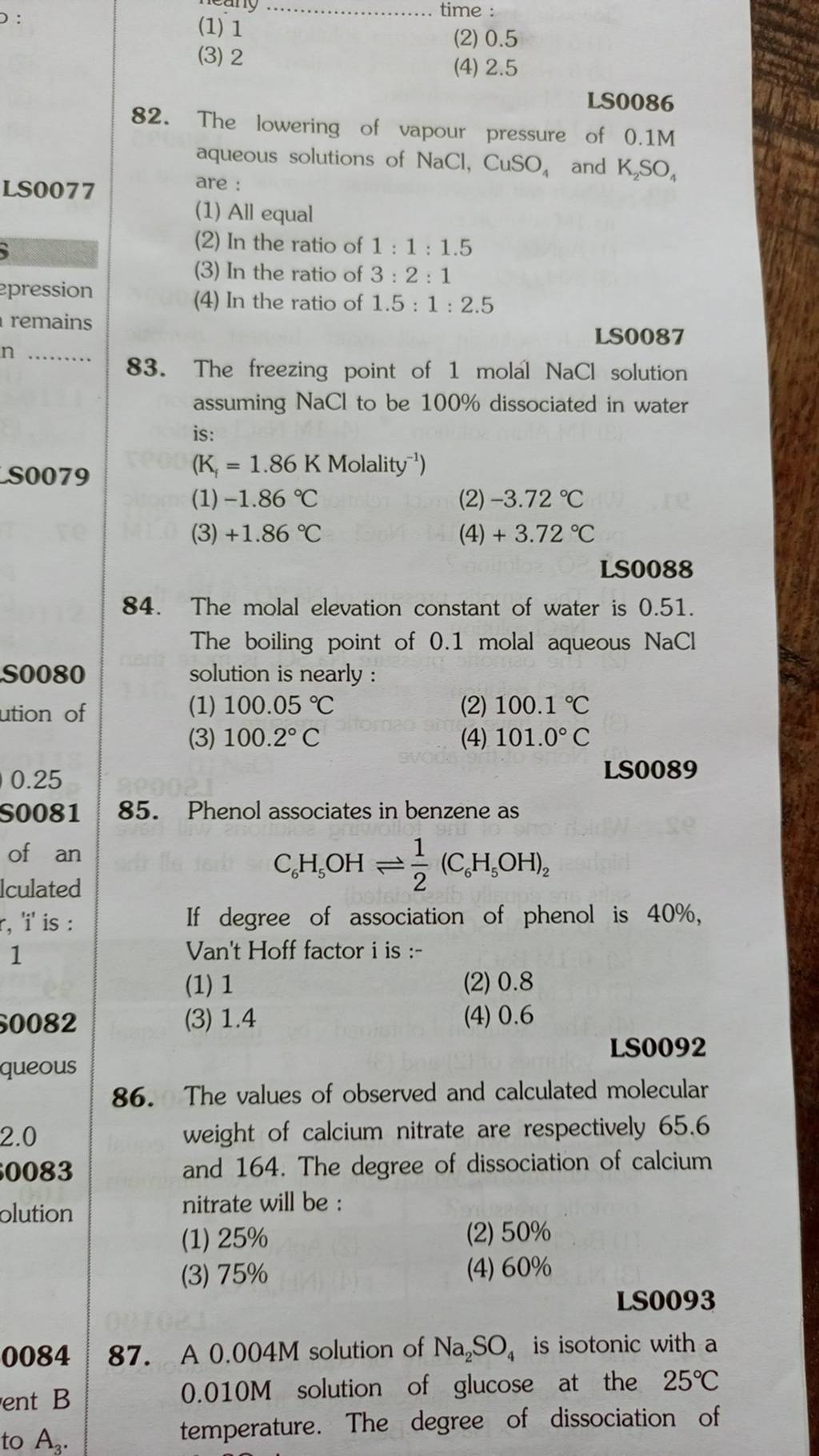 LS0087 83. The freezing point of 1 molal NaCl solution assuming NaCl to b..