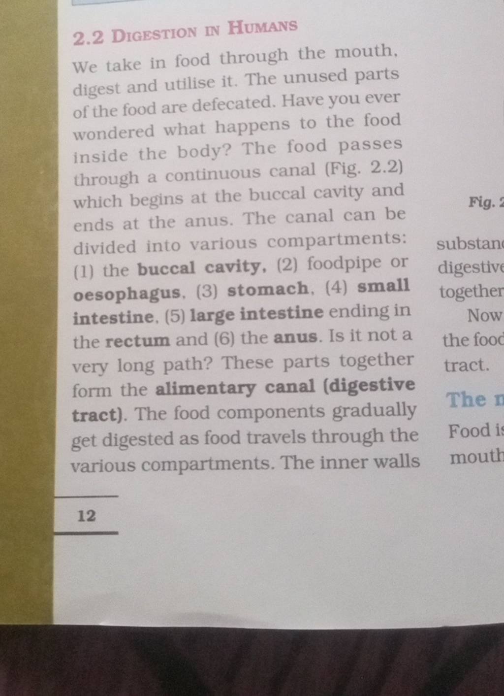 2.2 Digestion in Humans We take in food through the mouth. digest and uti..
