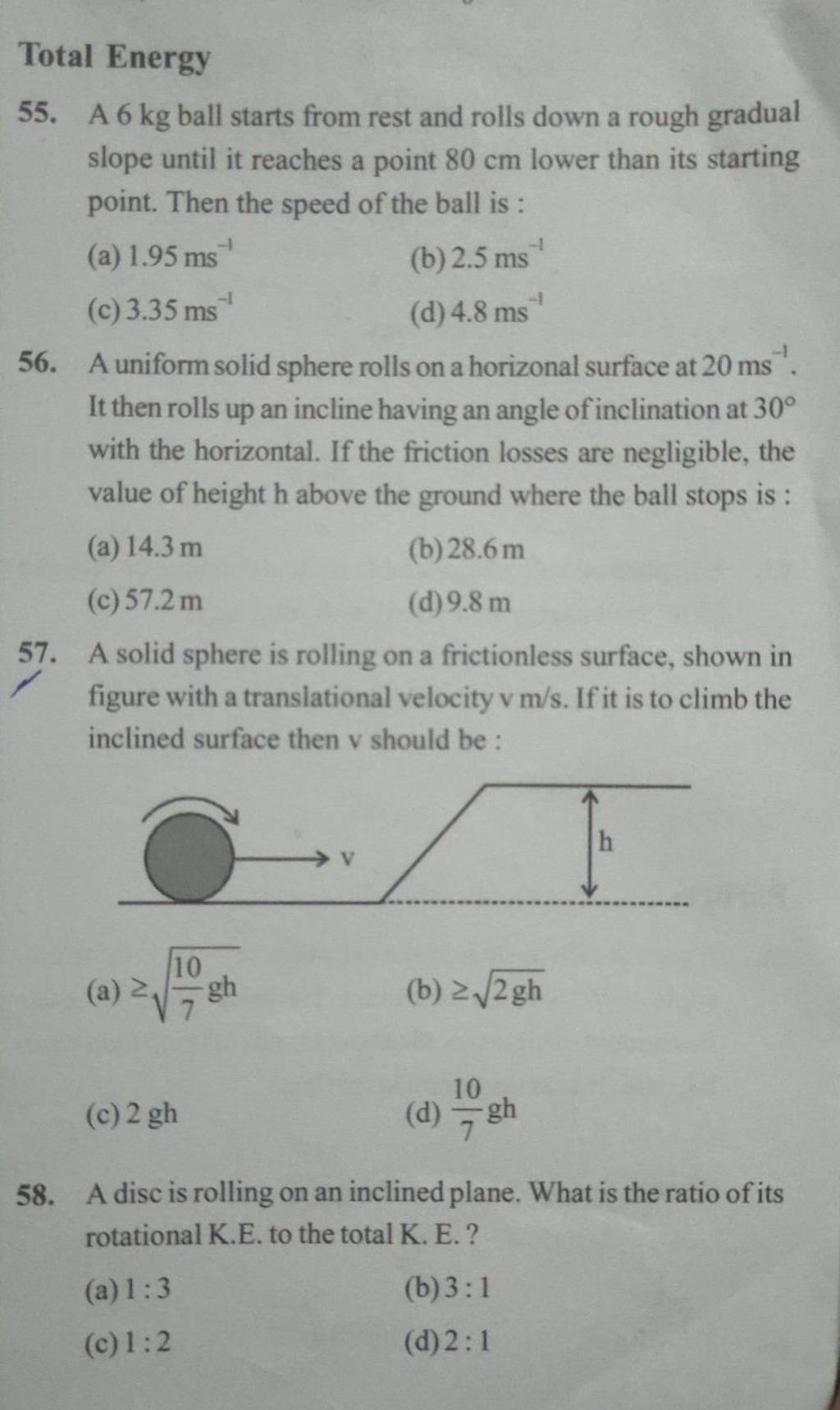 A solid sphere is rolling on a frictionless surface, shown in figure with..