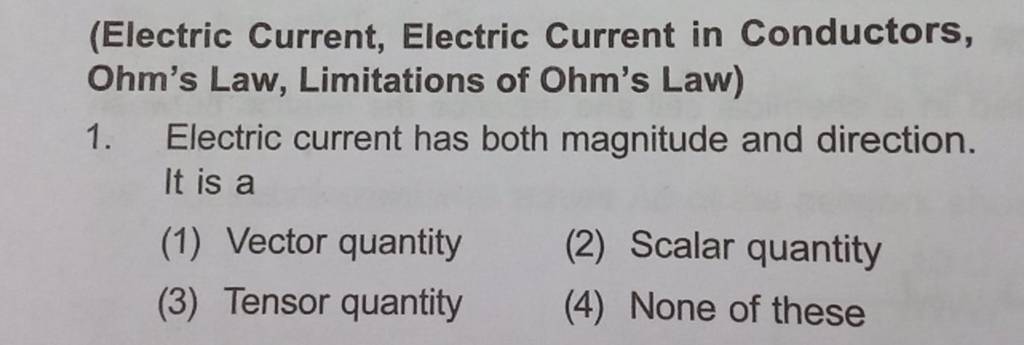 (Electric Current, Electric Current in Conductors, Ohm's Law, Limitations..