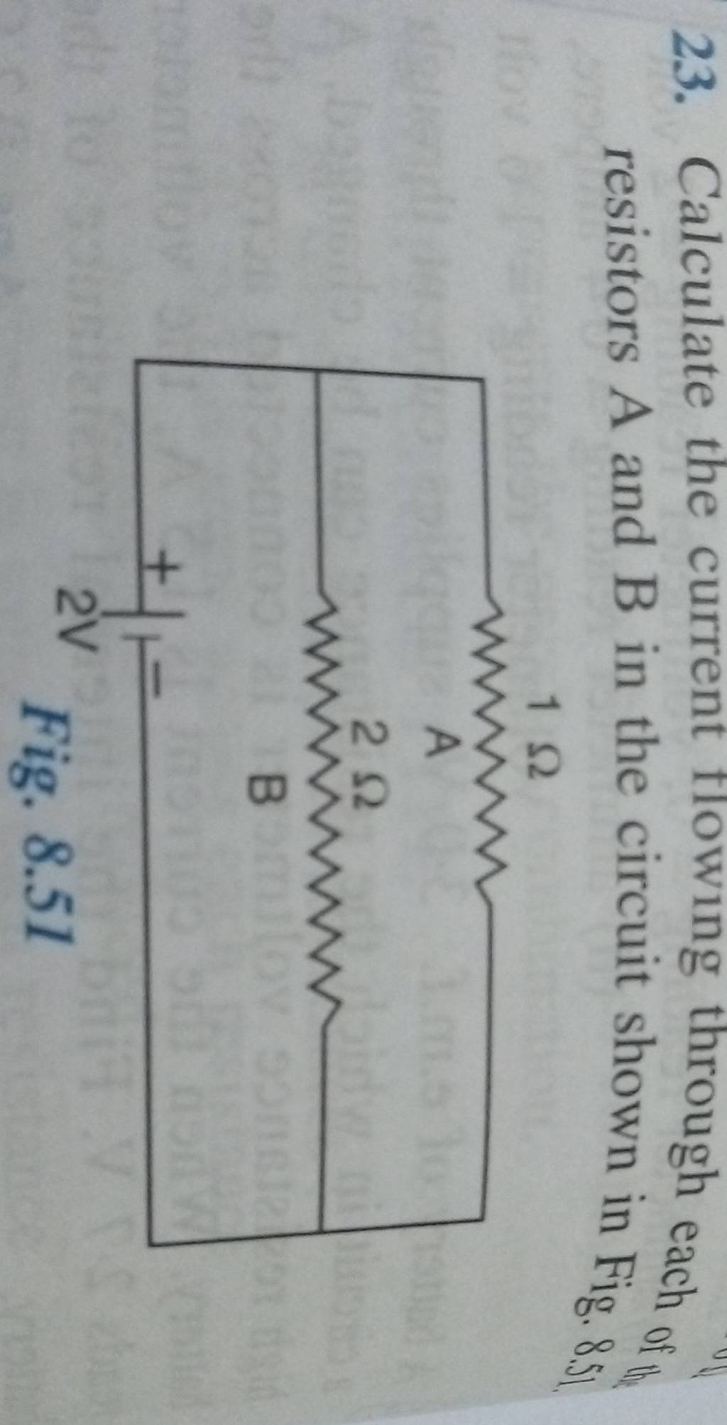 23 Calculate The Current Flowing Through Each Of Resistors A And B In Th