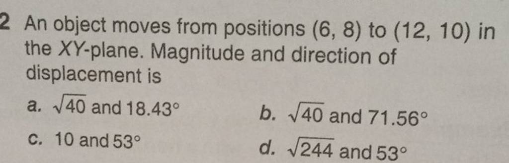 2 An Object Moves From Positions 6 8 To 12 10 In The Xy Plane Magnit