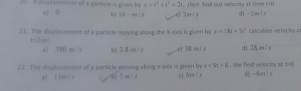 The displacement of a particle moving along x-axis is given by x=5t+6, th..