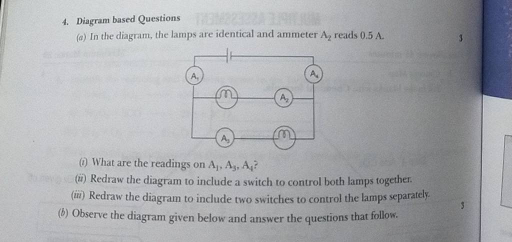 4. Diagram based Questions (a) In the diagram, the lamps are identical an..