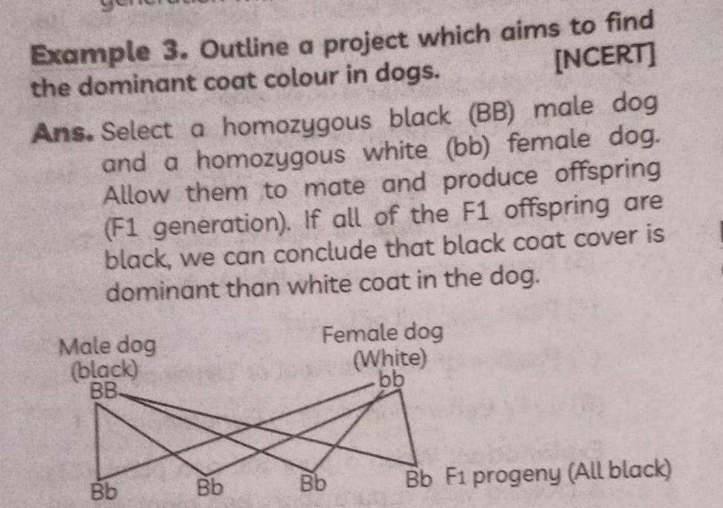 Example 3. Outline a project which aims to find the dominant coat colour Example 3. Outline a project which aims to find the dominant coat colour